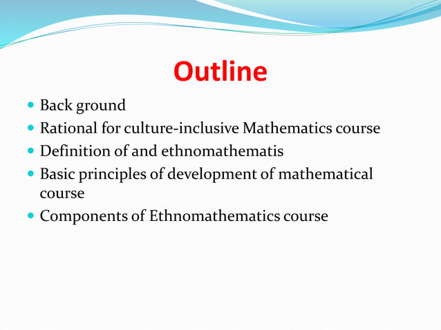 Ethnomathematics in Teacher Education | PPT