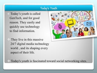 TECHNOLOGY ,SOCIAL MEDIA AND TODAY'S YOUTH | PPTX