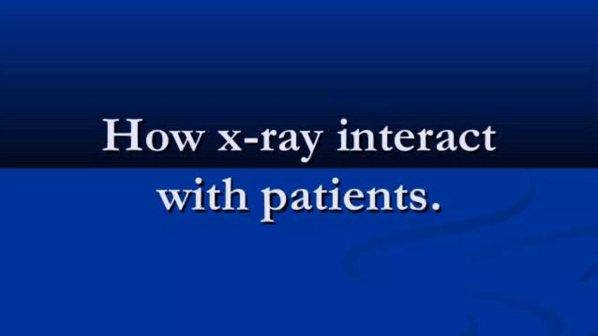 xray -basics ppt | PPTX | Physics | Science