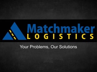 Matchmaker Logistics' Superhero Shipping Solutions | PPTX
