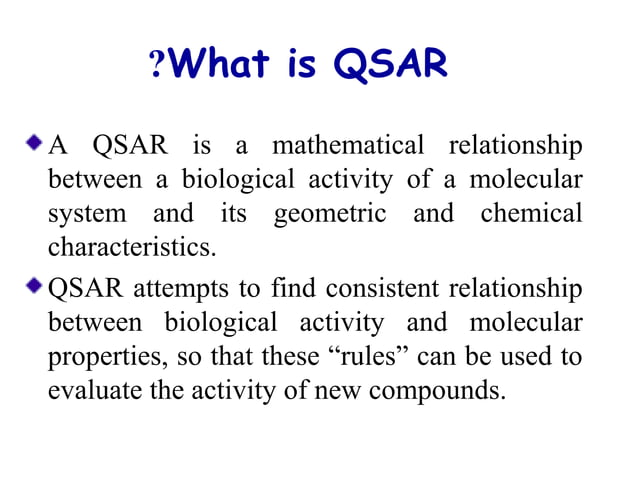 QSAR : Activity Relationships Quantitative Structure | PPT | Chemistry ...
