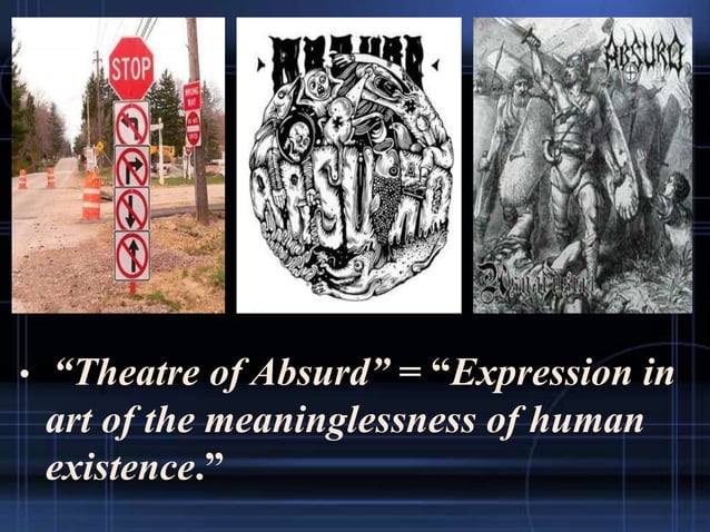 My presentation on "Influence of Theater of Absurd in the play 'The ...