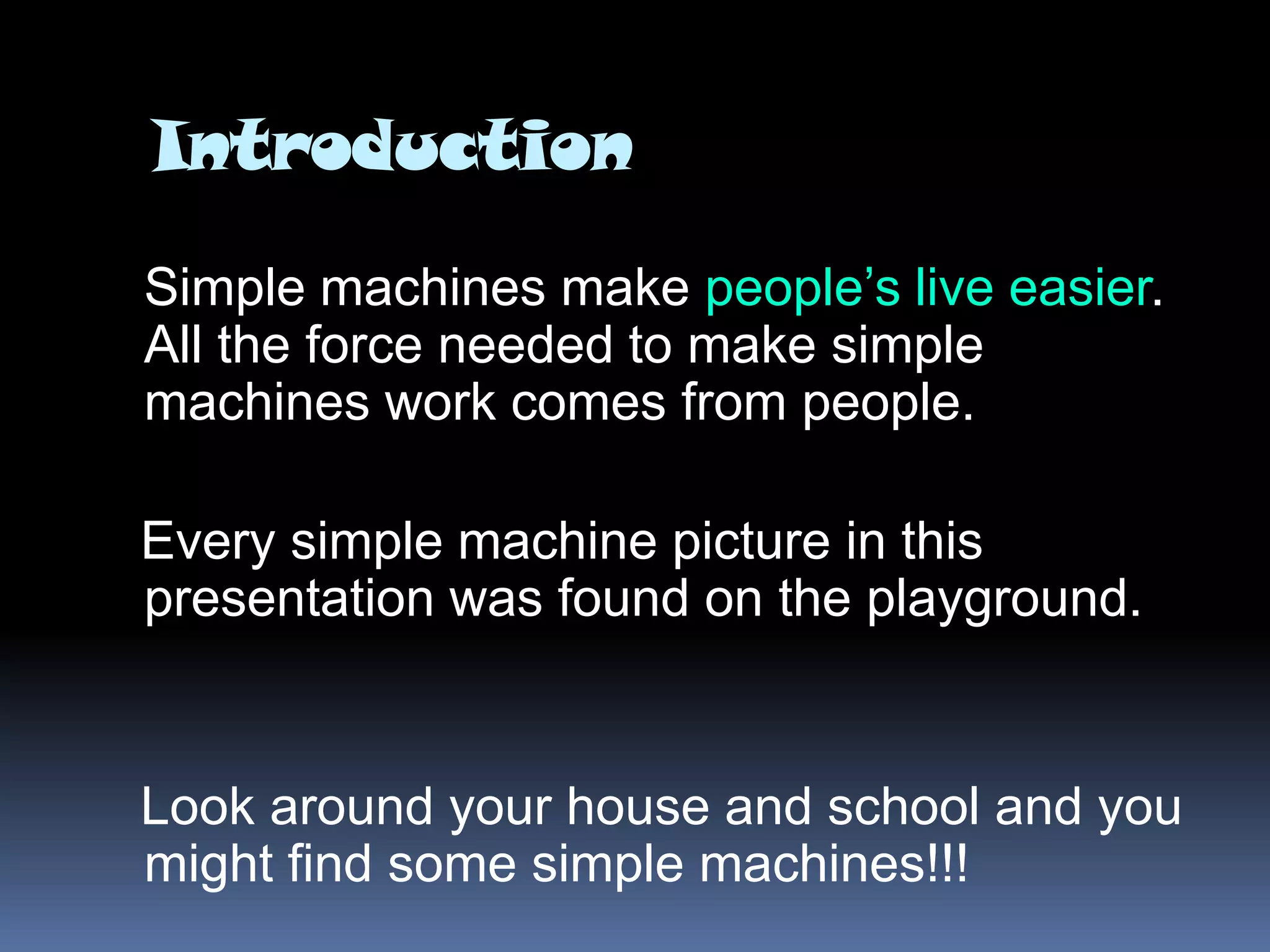 My Presentation On Simple Machines | PPTX