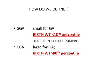 SMALL FOR GESTATIONAL AGE,LARGE FOR GESTATIONAL AGE -SSJ, CALICUT ...