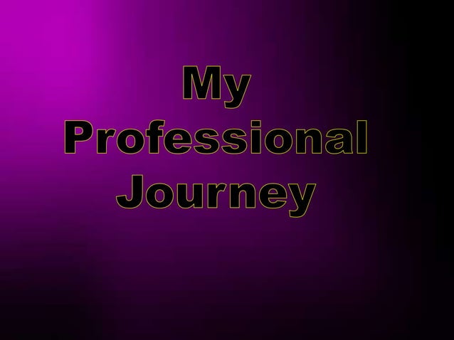My professional journey | PPT