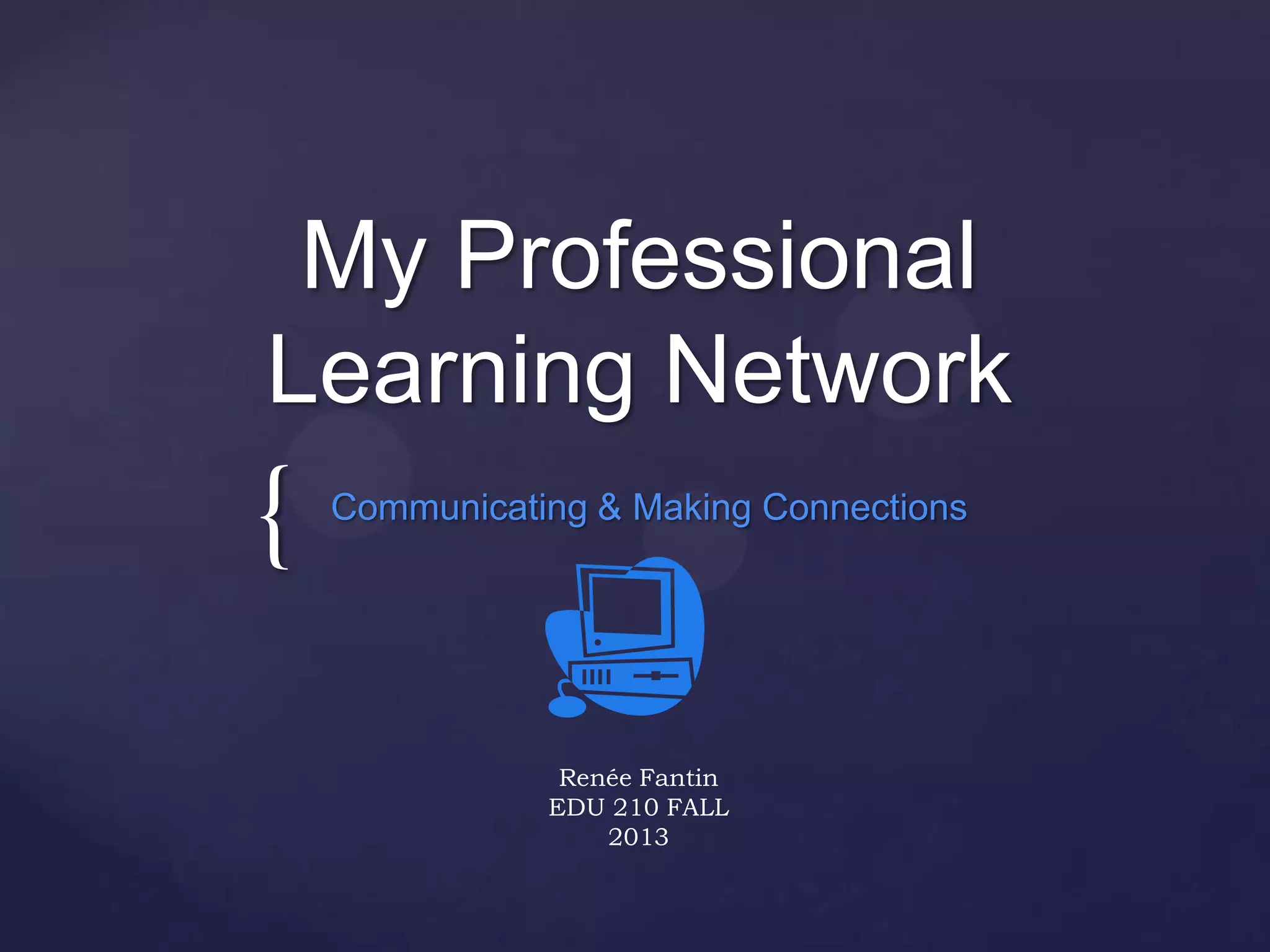 MY PLN REFLECTION | PPTX | Professional School | Postgraduate Education