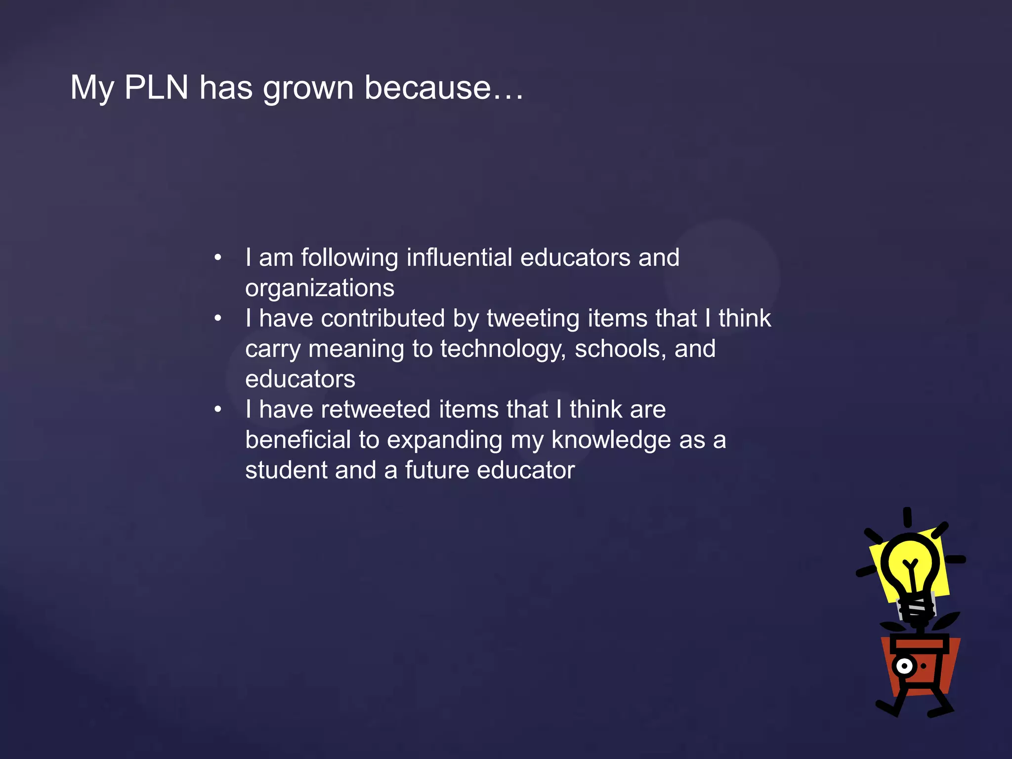 MY PLN REFLECTION | PPTX | Professional School | Postgraduate Education