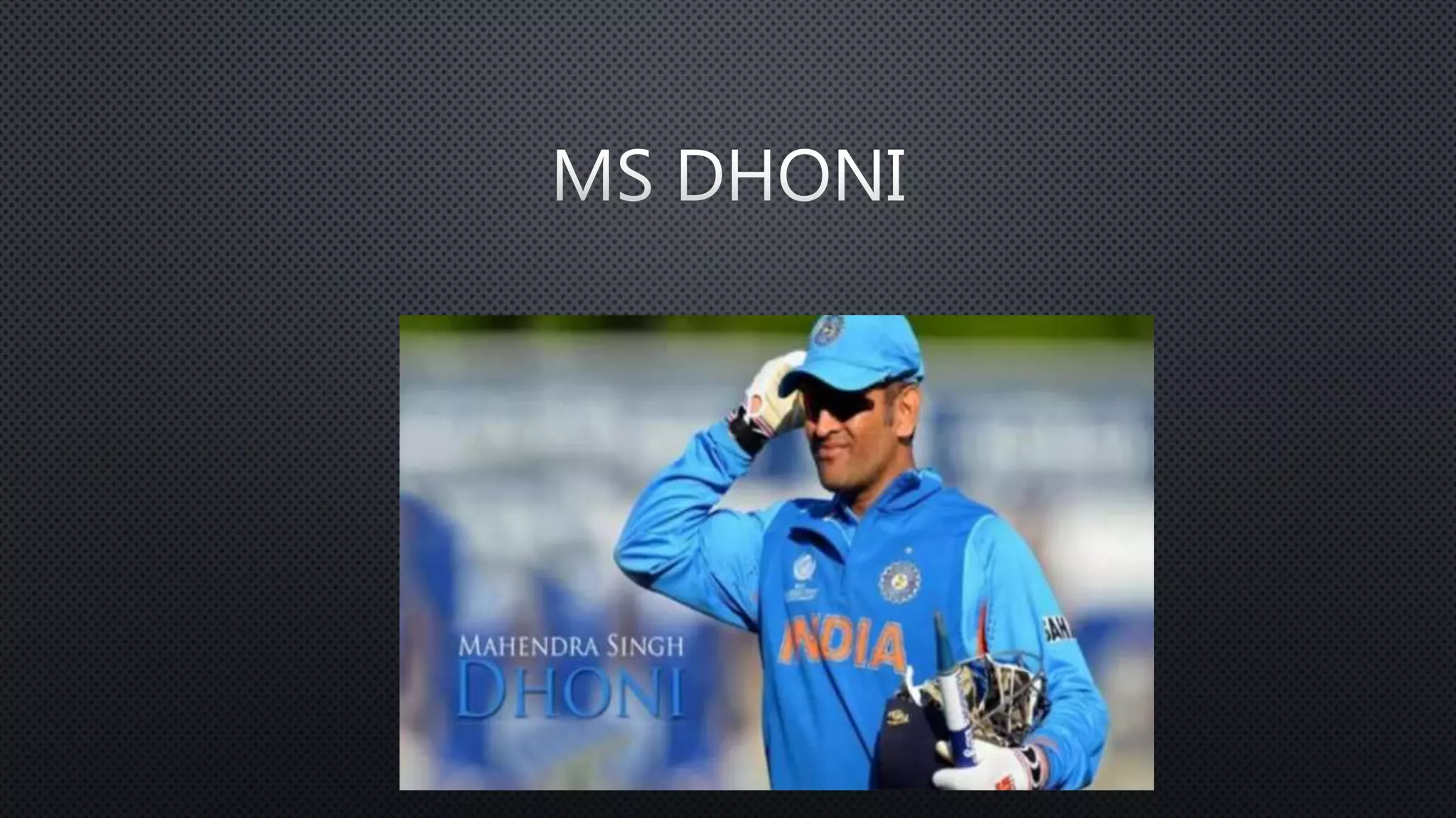 Ms dhoni | PPTX