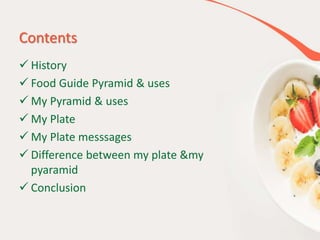 My pyramid ,my plate and Food pyramid | PPTX