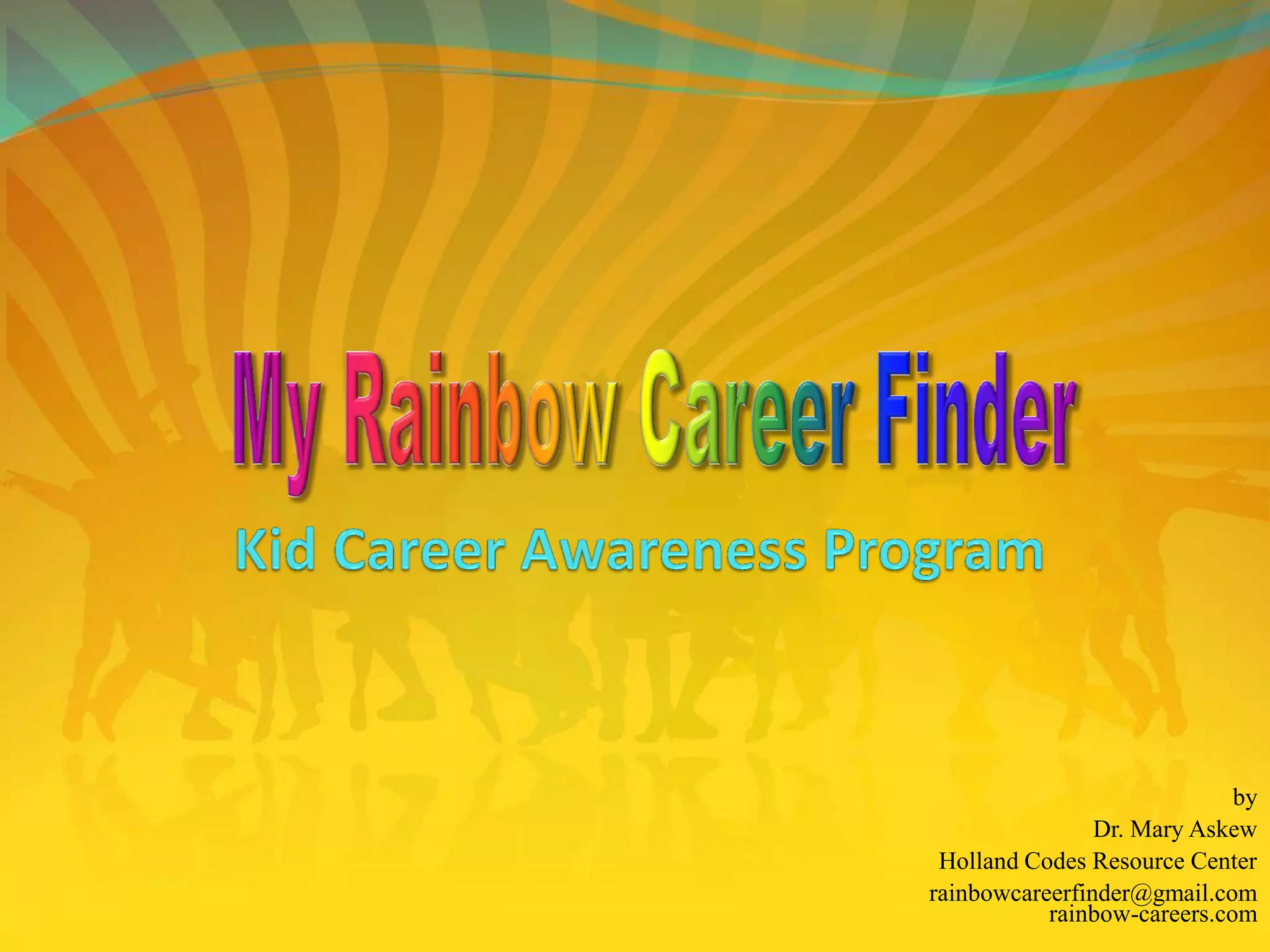 My Rainbow Career Finder Explained | PPT My Rainbow Career Finder Explained | PPT