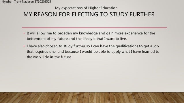 My reason for electing to study further.pptx