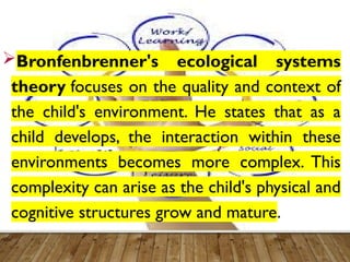 Bronfenbrenner’s ecological Theory in Education | PPTX