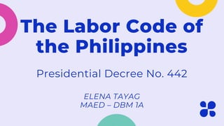 Legal basis : topic "The Labor Code of the Philippines": | PPTX