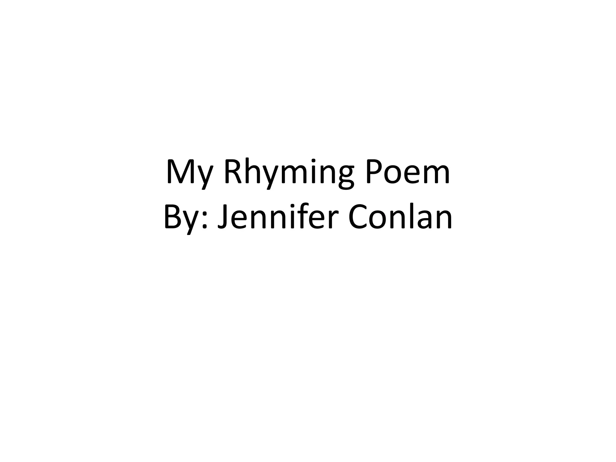 My rhyming poem | PPT