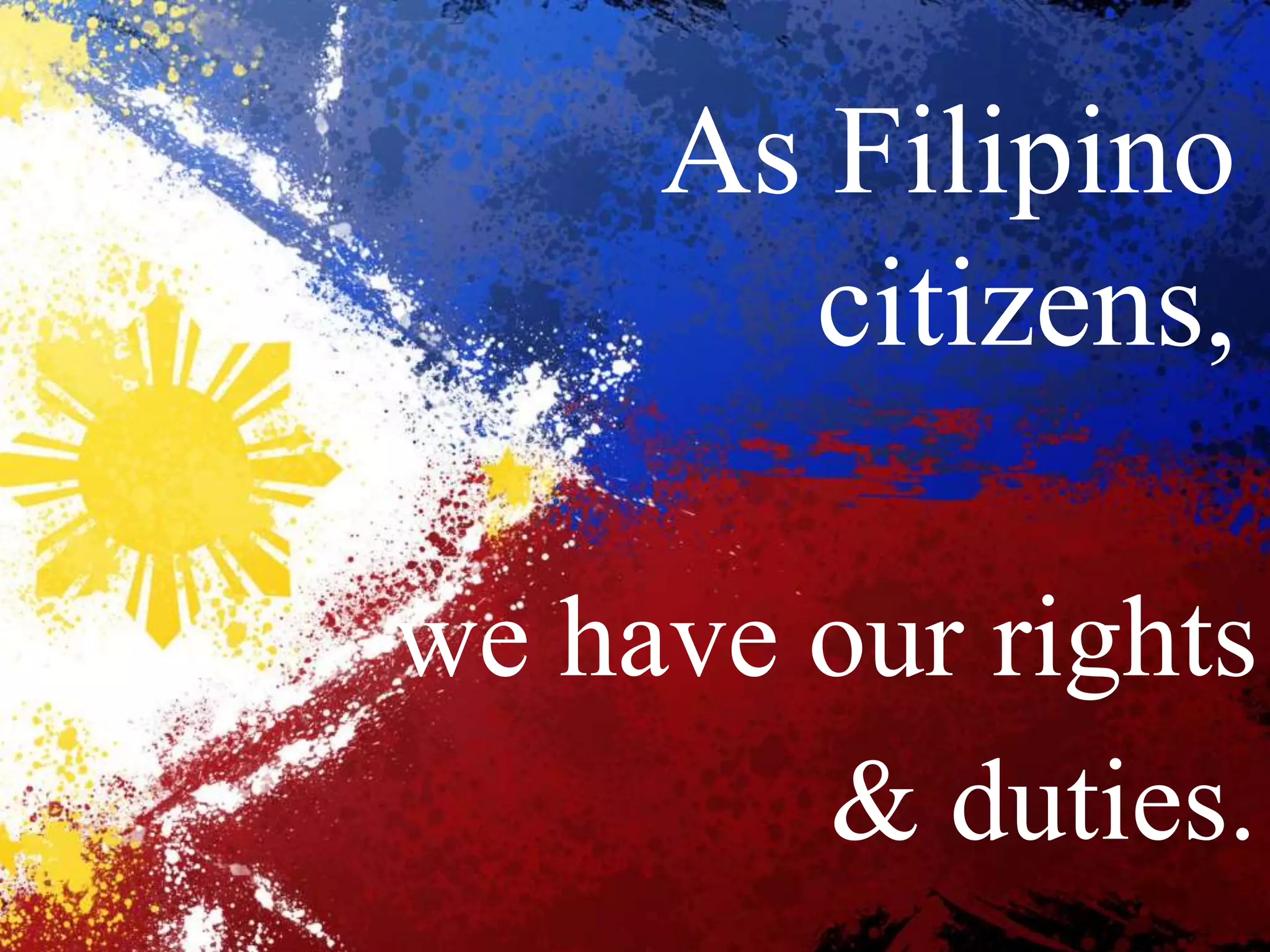 My Rights and Responsibilities as a Filipino | PPSX