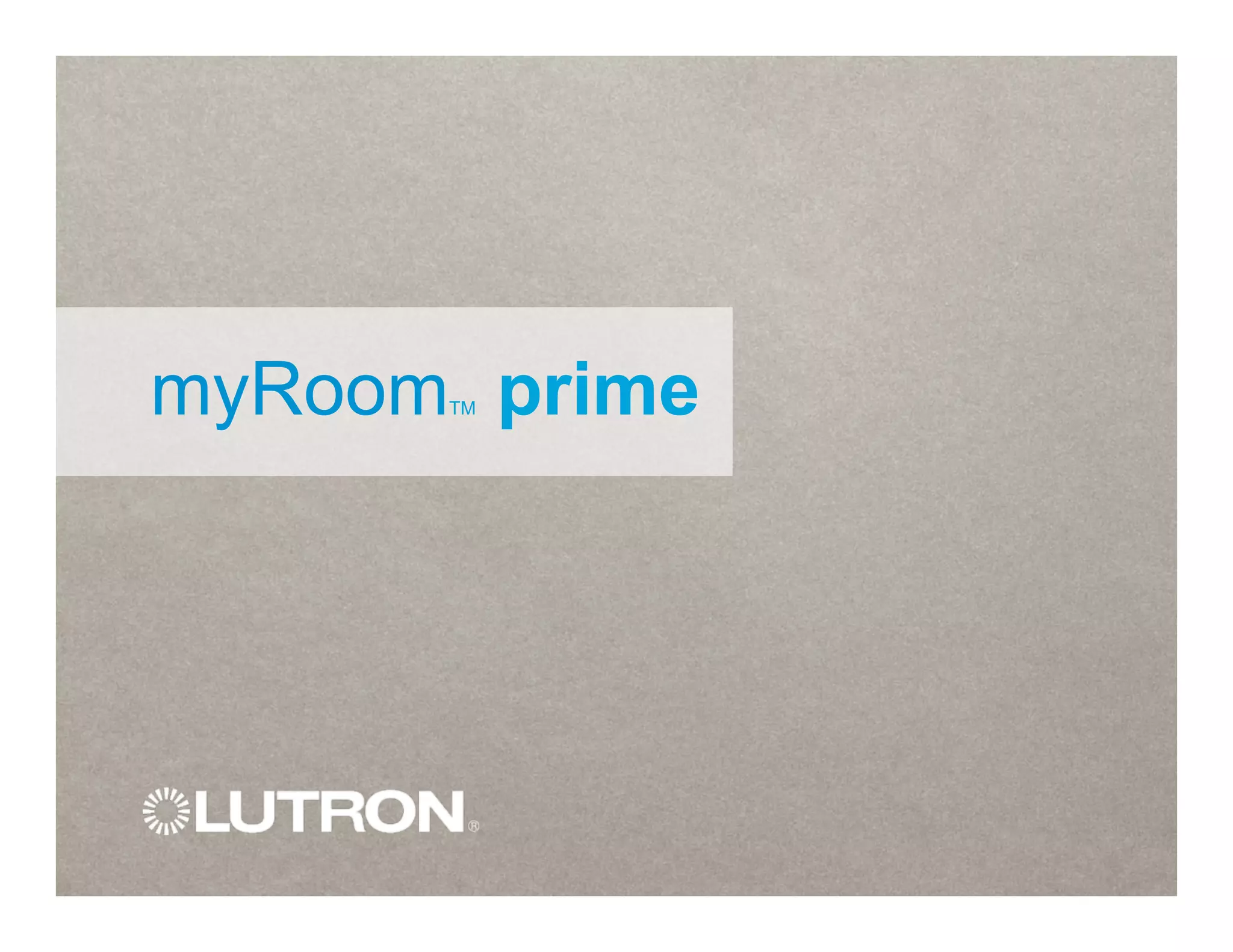 Lutron myRoom Solution: Customer Presentation | PDF
