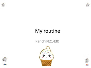 My routine | PPTX