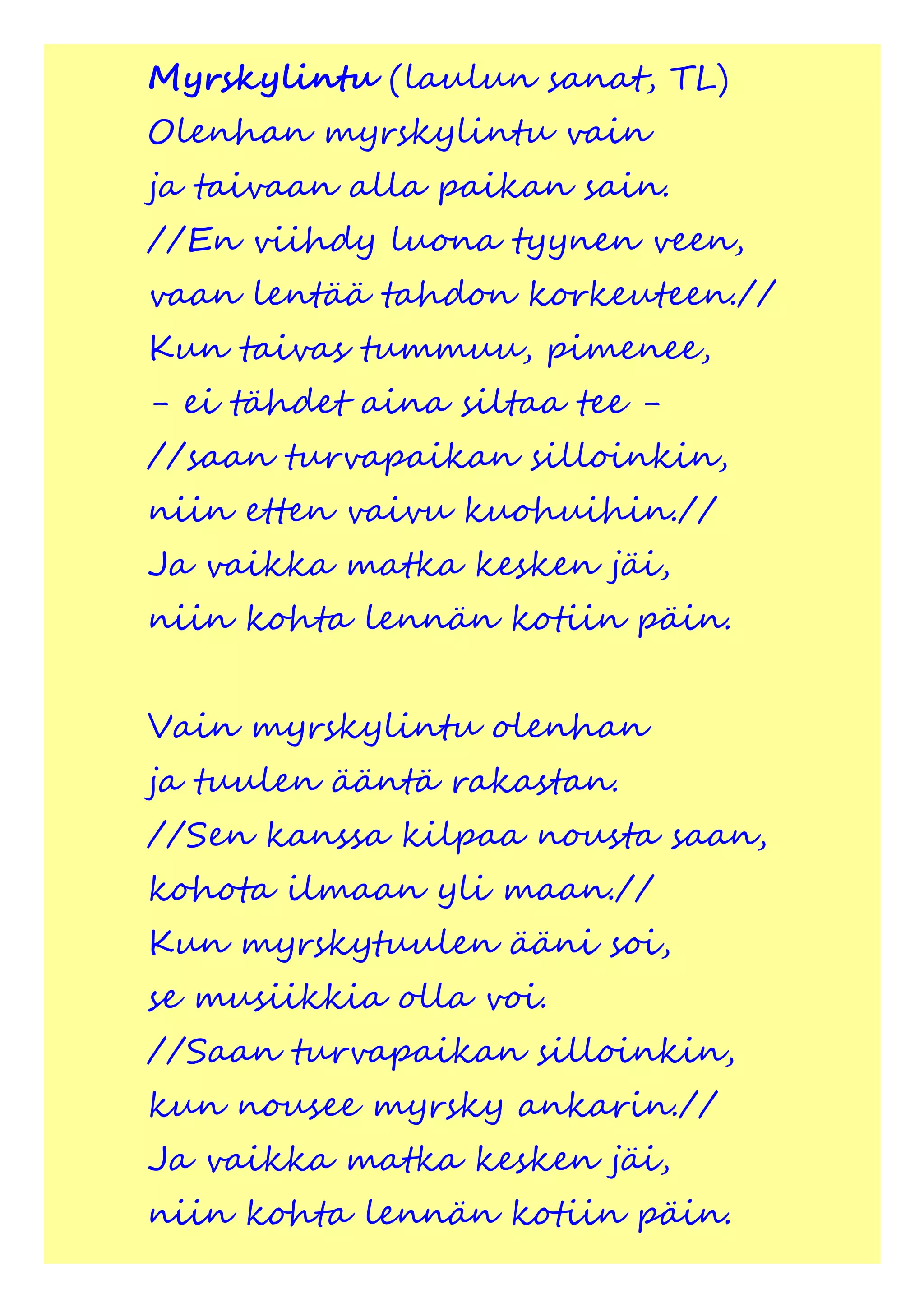 Myrskylintu, laulun sanat One verse more in the song Storm bird | PDF