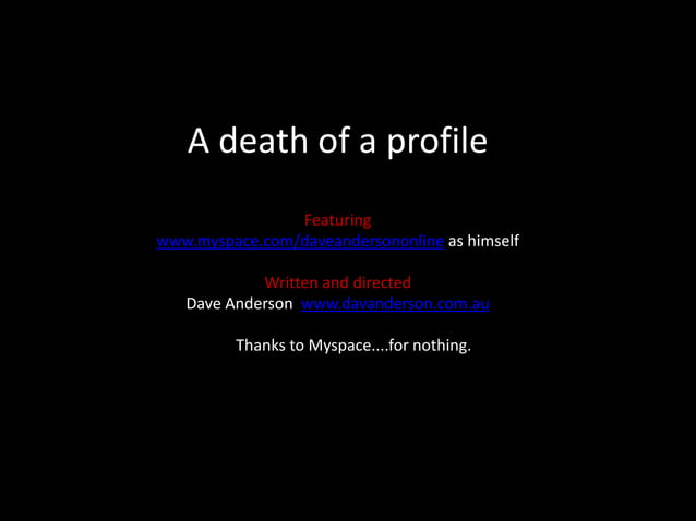Death of A Myspace Profile | PPT