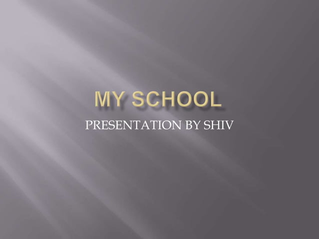 My school | PPT