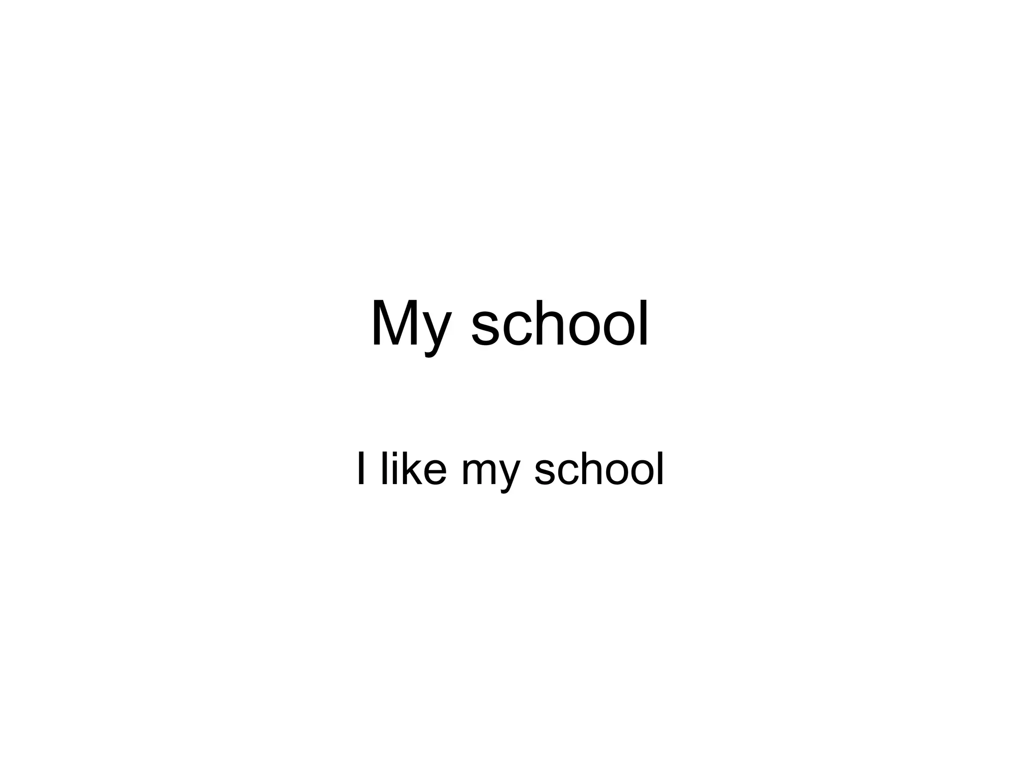My school | PPT