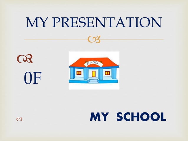 My school | PPT