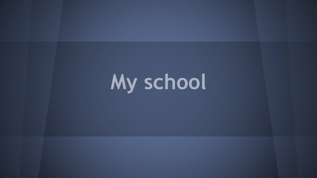 My School | PPT