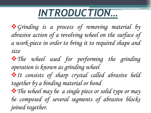 Grinding- a material removal process | PPTX