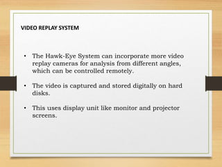 Hawk Eye Technology by Amit Singh | PPTX
