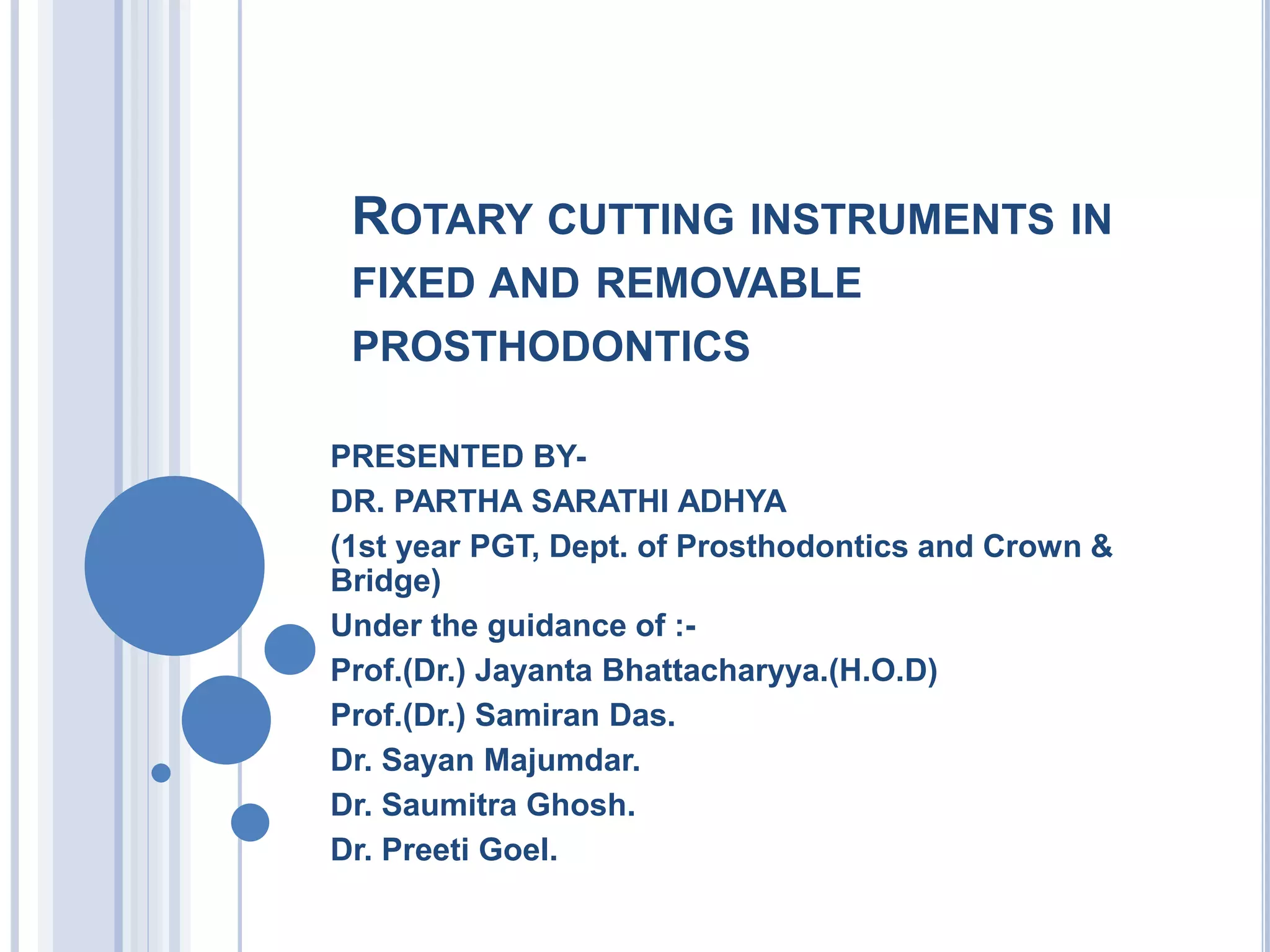 Rotary Cutting Instruments in Fixed & Removable Prosthodontics | PPTX