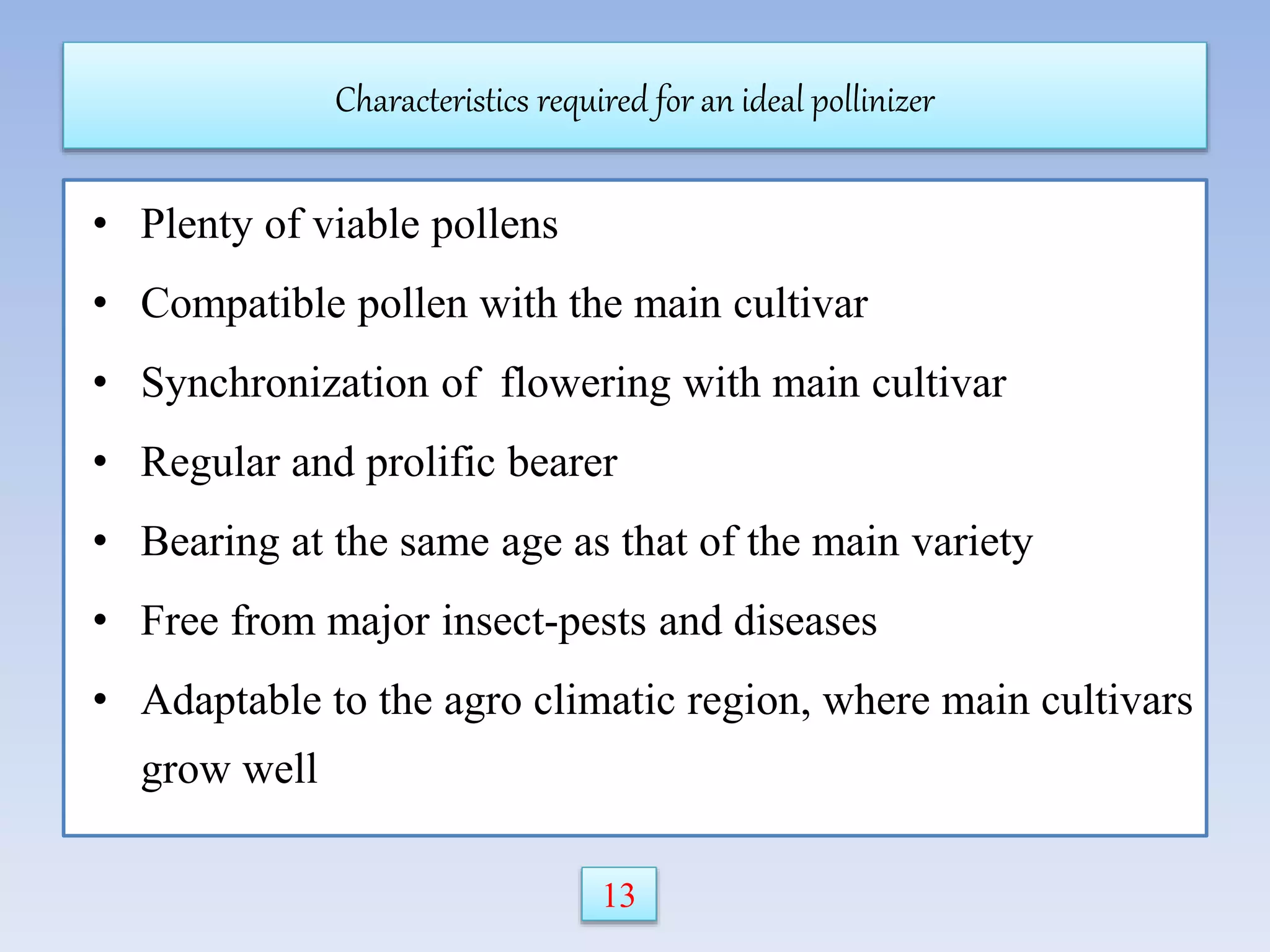 Pollination and pollinizer effects on fruit crops | PPTX