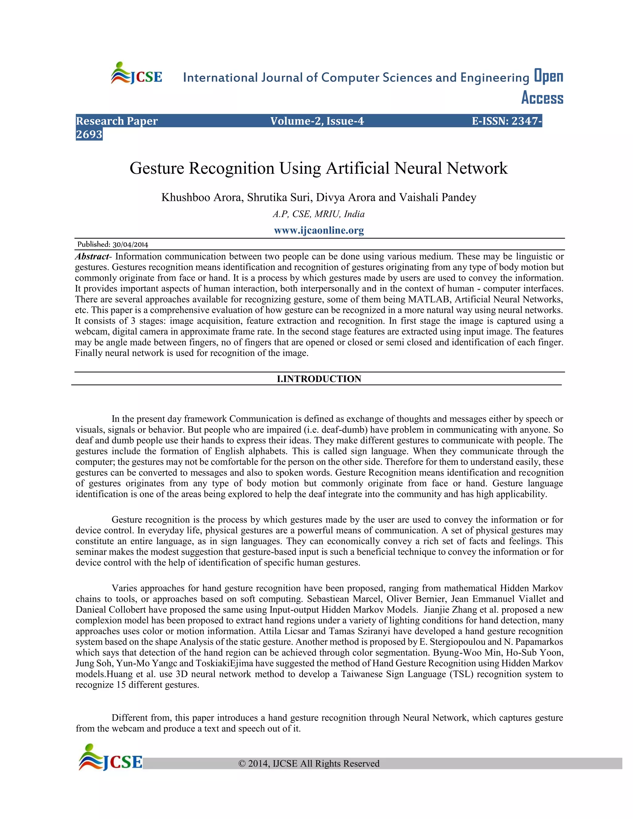 Gesture Recognition Using Artificial Neural Networka Technology For