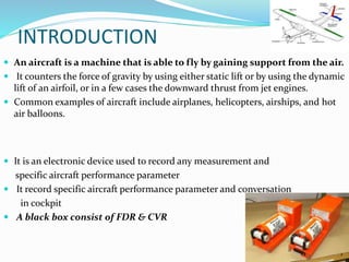 Aircraft Accident Data Recording Black Box | PPTX | Consumer Electronics | Technology & Computing