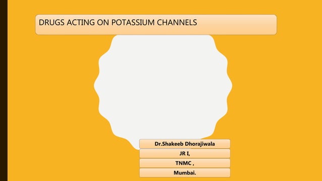 My seminar on potassium channel | PPTX | Genetics | Science
