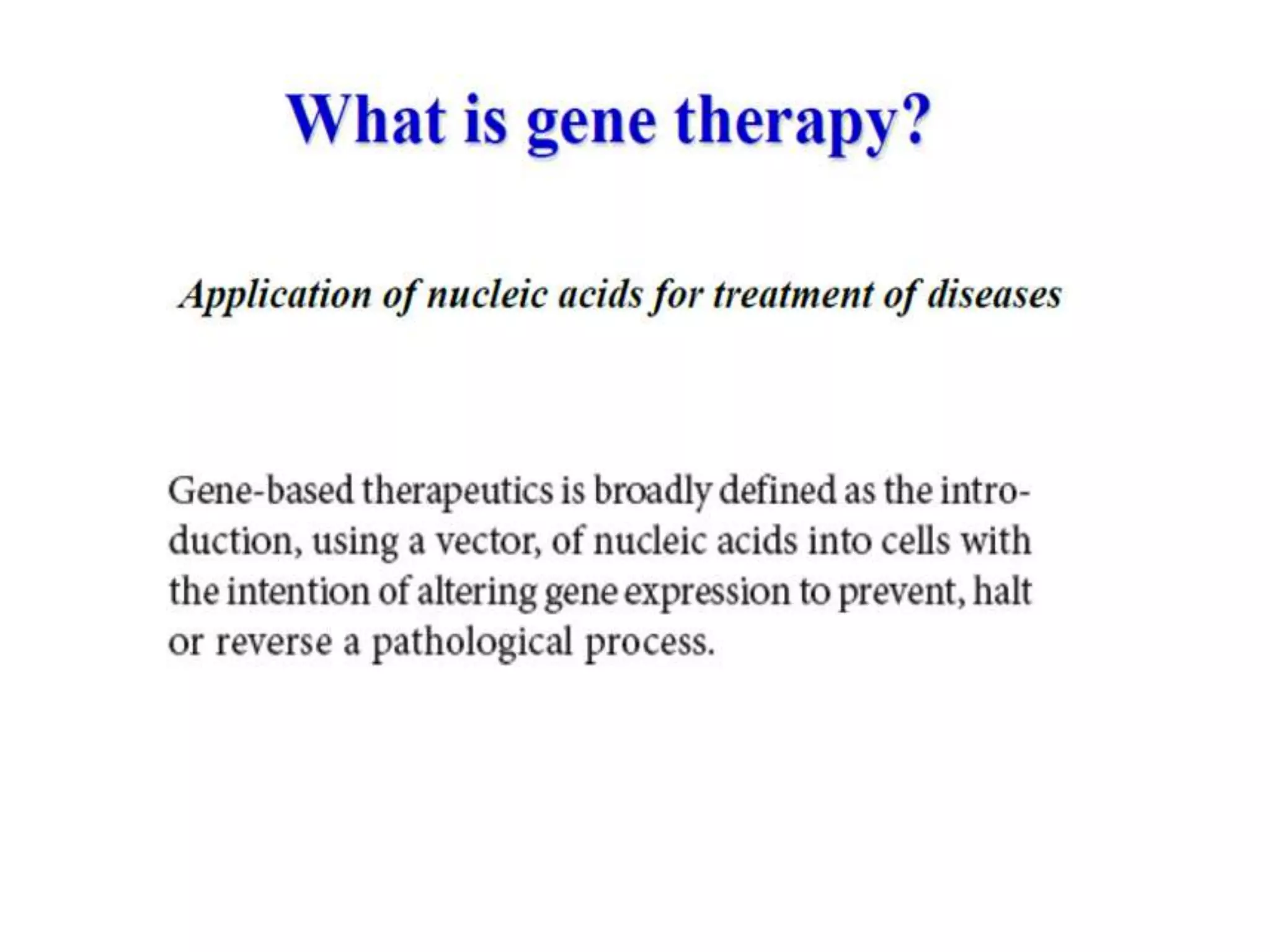 GENE THERAPY: PRINCIPLES, PROBLEMS AND PROSPECTS | PPTX