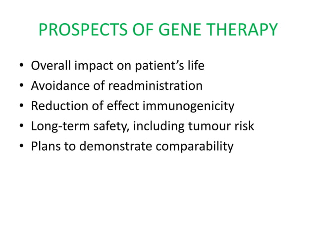 GENE THERAPY: PRINCIPLES, PROBLEMS AND PROSPECTS | PPTX | Genetics ...