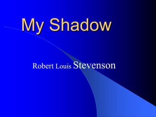 myshadow.ppt class 4 ncert marigold textbook | PPT
