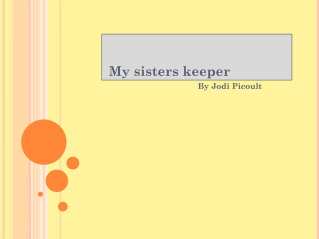 My sisters keeper presentation | ODP