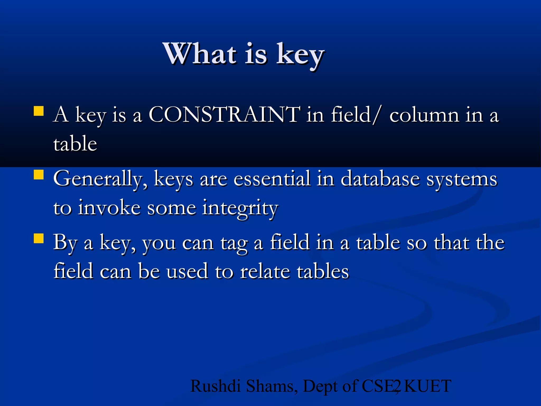 Database Keys / Referential Integrity / Propagation Constraint / Entity Integrity | PPT
