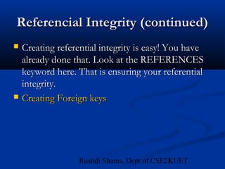 Database Keys / Referential Integrity / Propagation Constraint / Entity Integrity | PPT