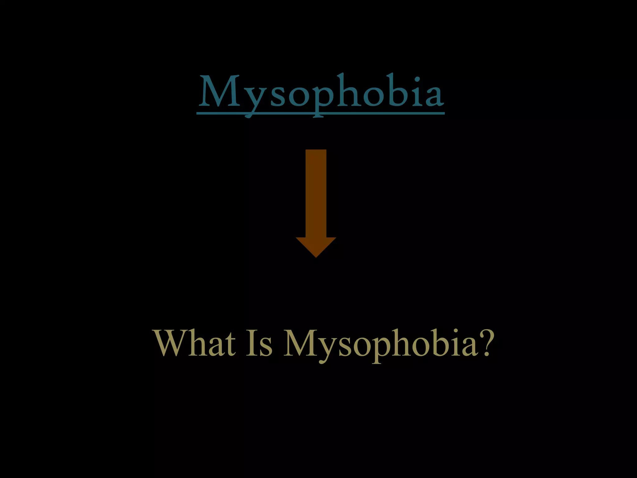 Mysophobia | PPTX