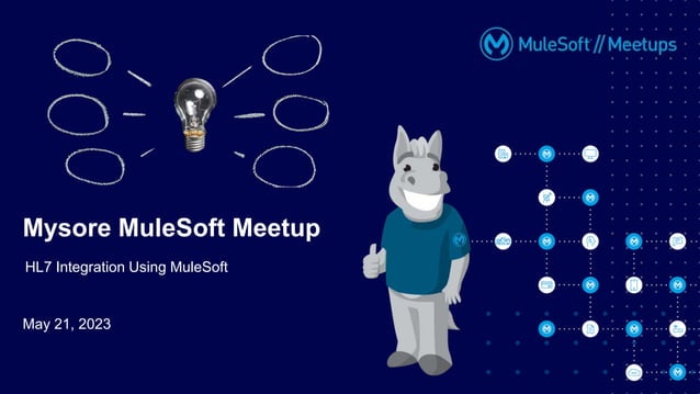 HL7 Integration using Mulesoft | MuleSoft Mysore Meetp #32 | PPTX
