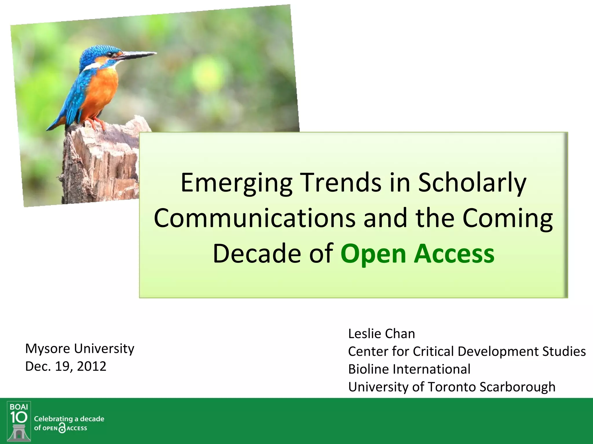 Emerging Trends in Scholarly Communication and the coming Decade of Open Access | PPT