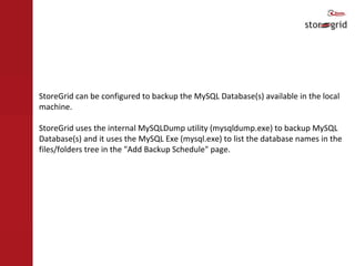 StoreGrid : MYSQL Backup | PPT