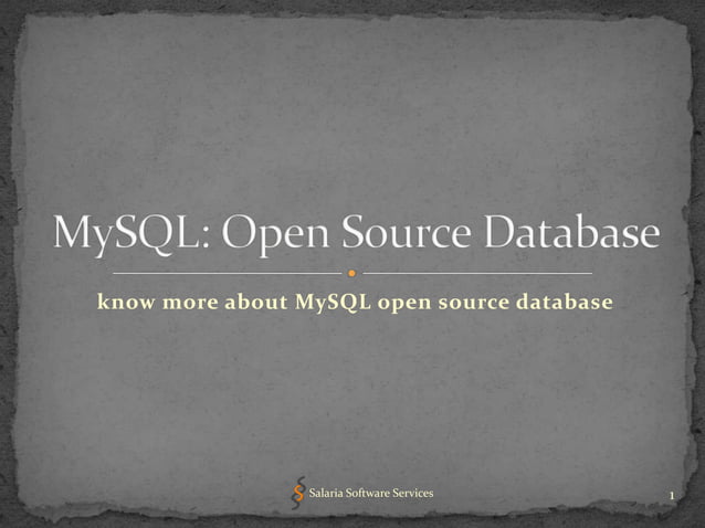 MySQL: Know more about open Source Database | PPT