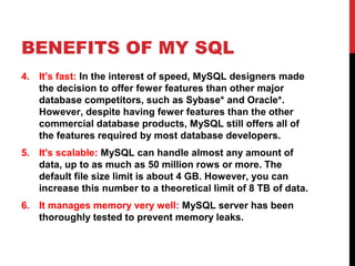 The benefits of My sql | PPT