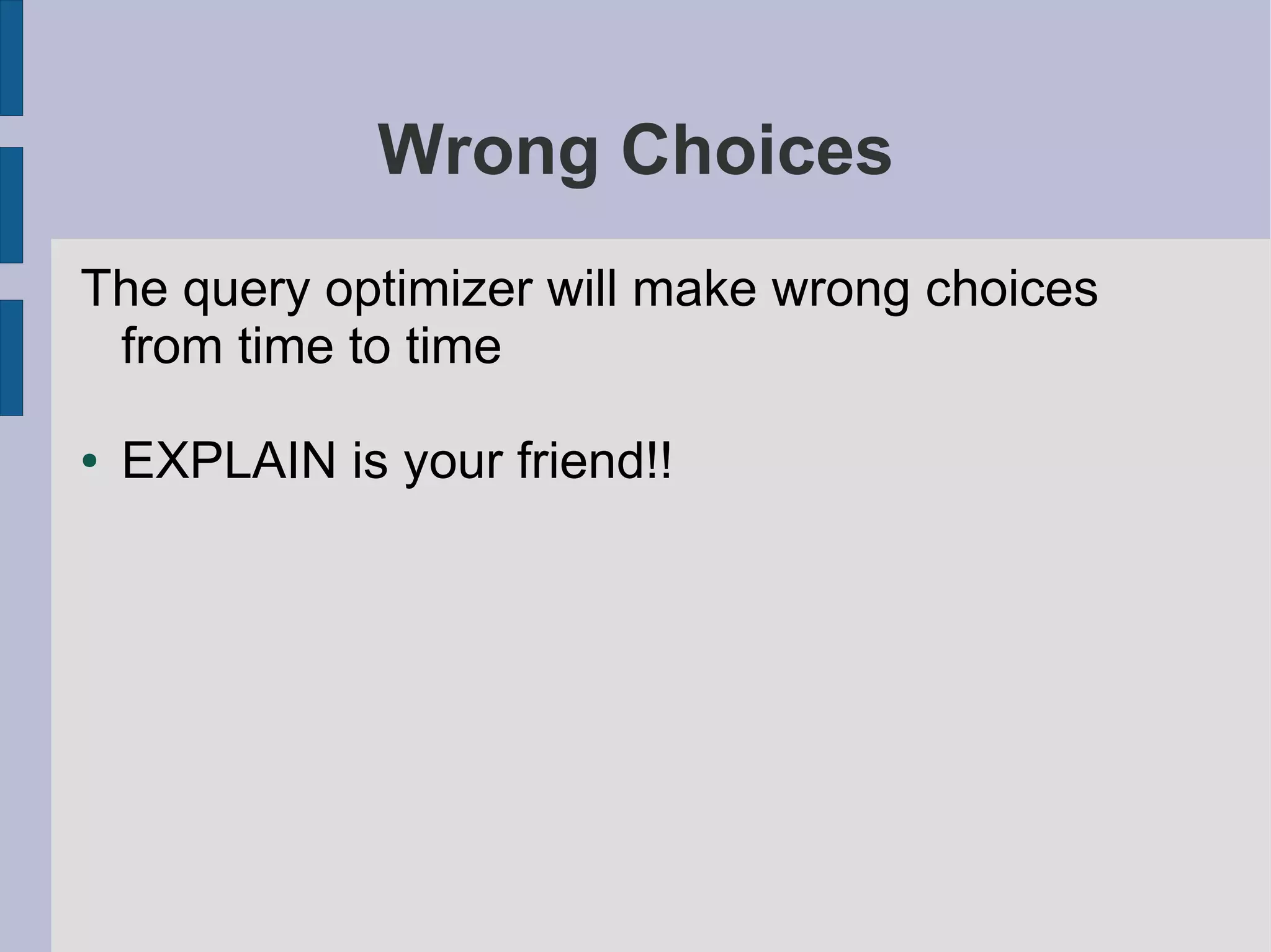 MySQL Query And Index Tuning | PPT MySQL Query And Index Tuning | PPT