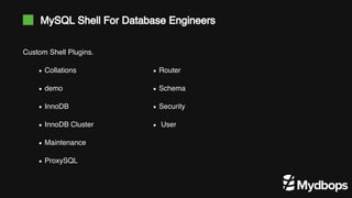 MySQL Shell for Database Engineers | PPT