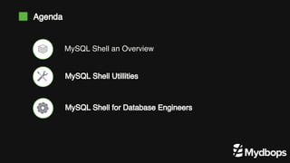 MySQL Shell for Database Engineers | PPT