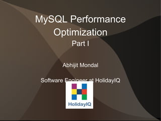 MySQL Performance Optimization | ODP | Databases | Computer Software and Applications